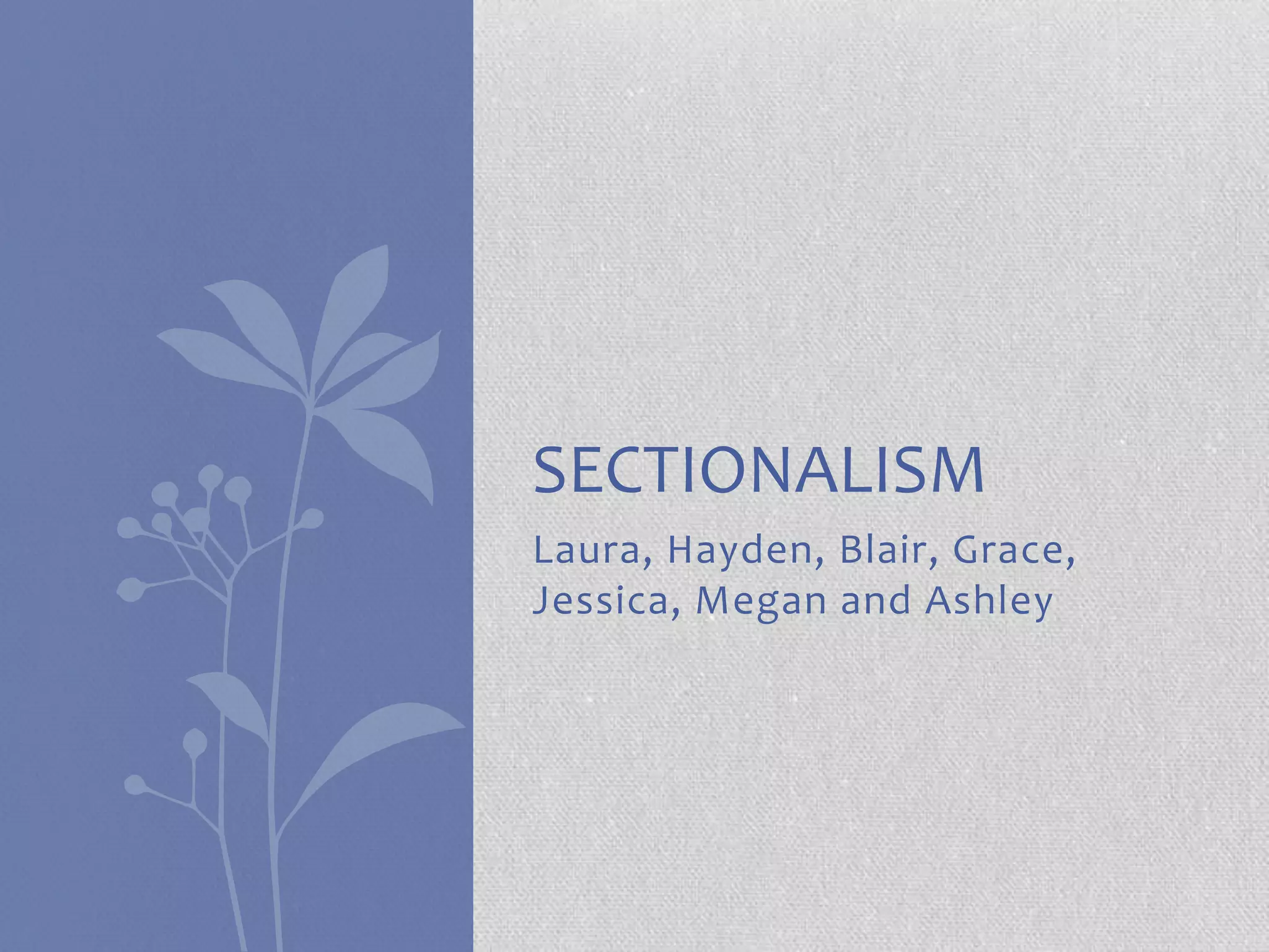 Sectionalism | PPTX