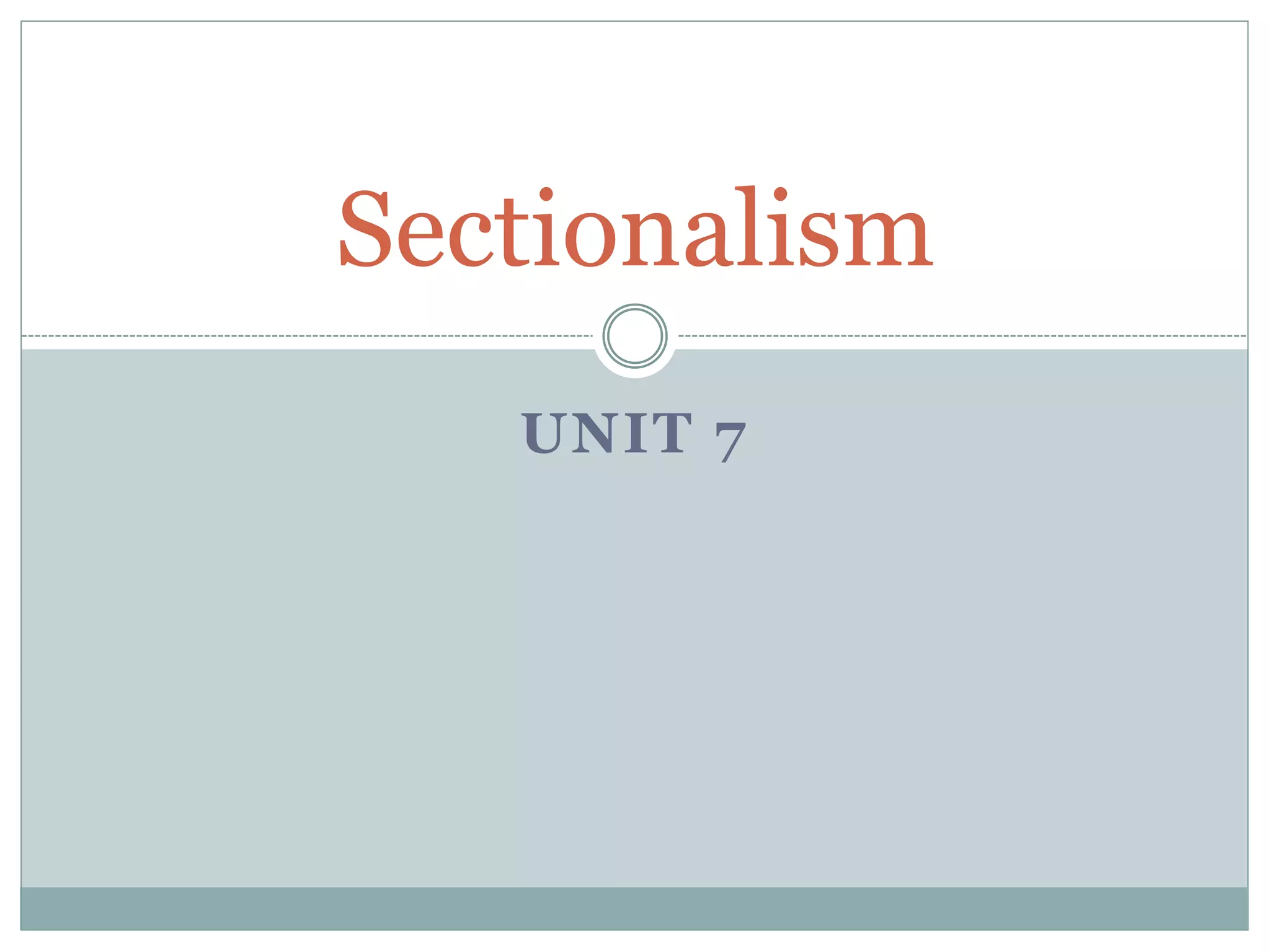 Sectionalism | PPTX