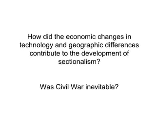 Sectionalism Two Ways Of Life V2 | PPT