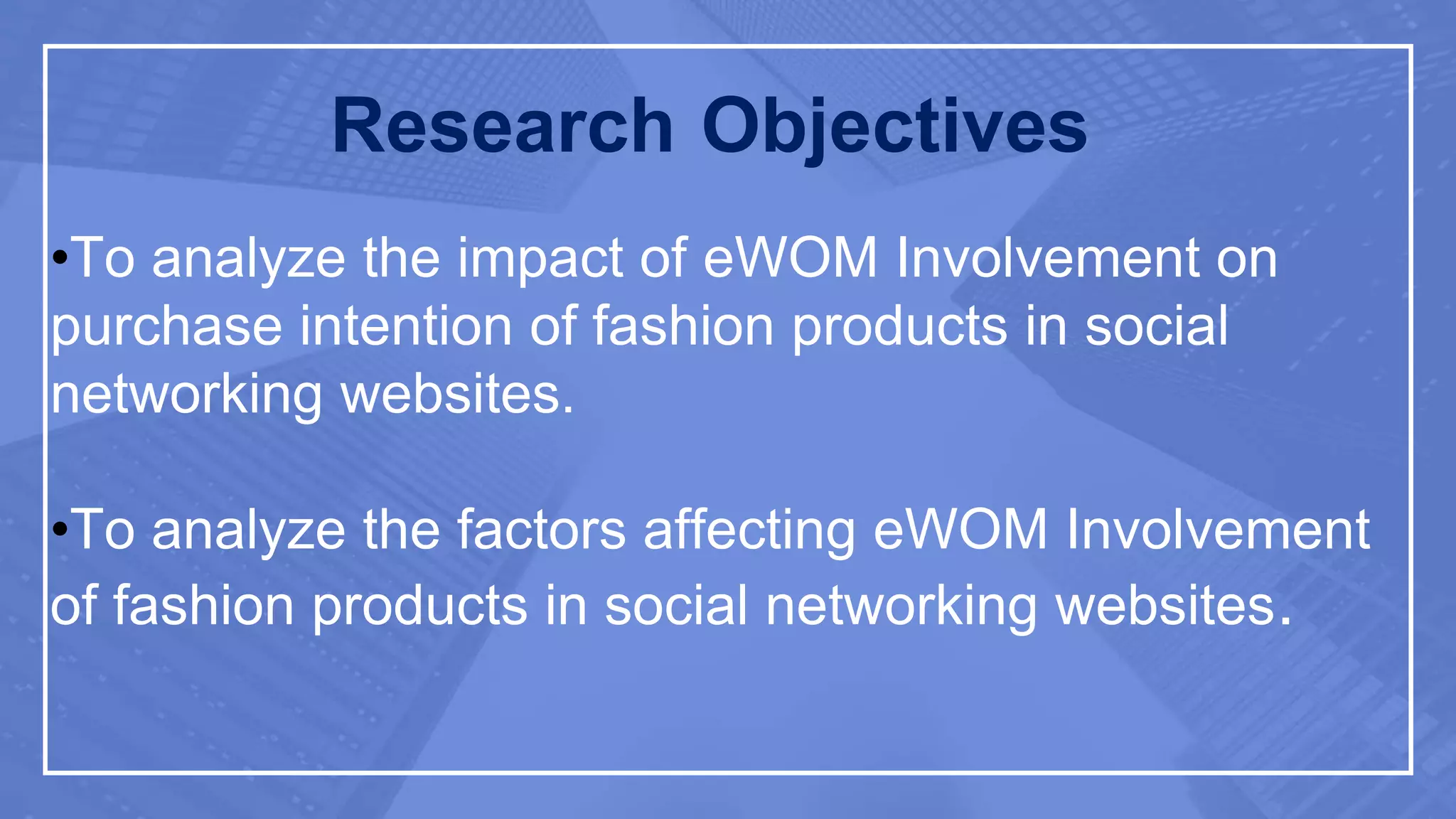 Hypothesis testing via Questionnaire - Impact of eWOM on online buying ...