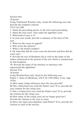 Section One10 pointsUsing Traditional Westlaw only, locate the.docx