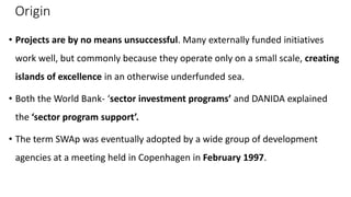 Sector wide approaches (SWAps) in health | PPTX