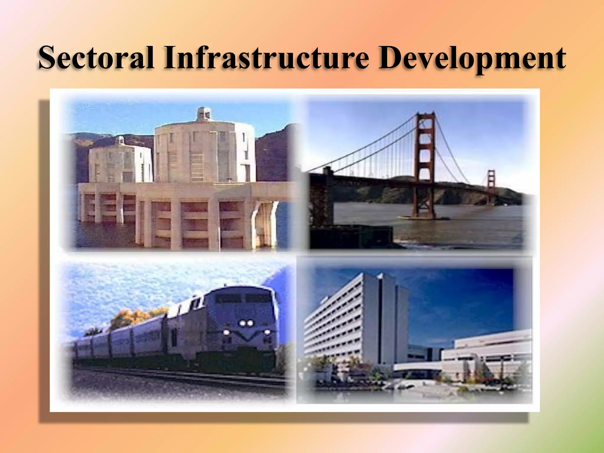 Sectoral Infrastructure Development | PPTX
