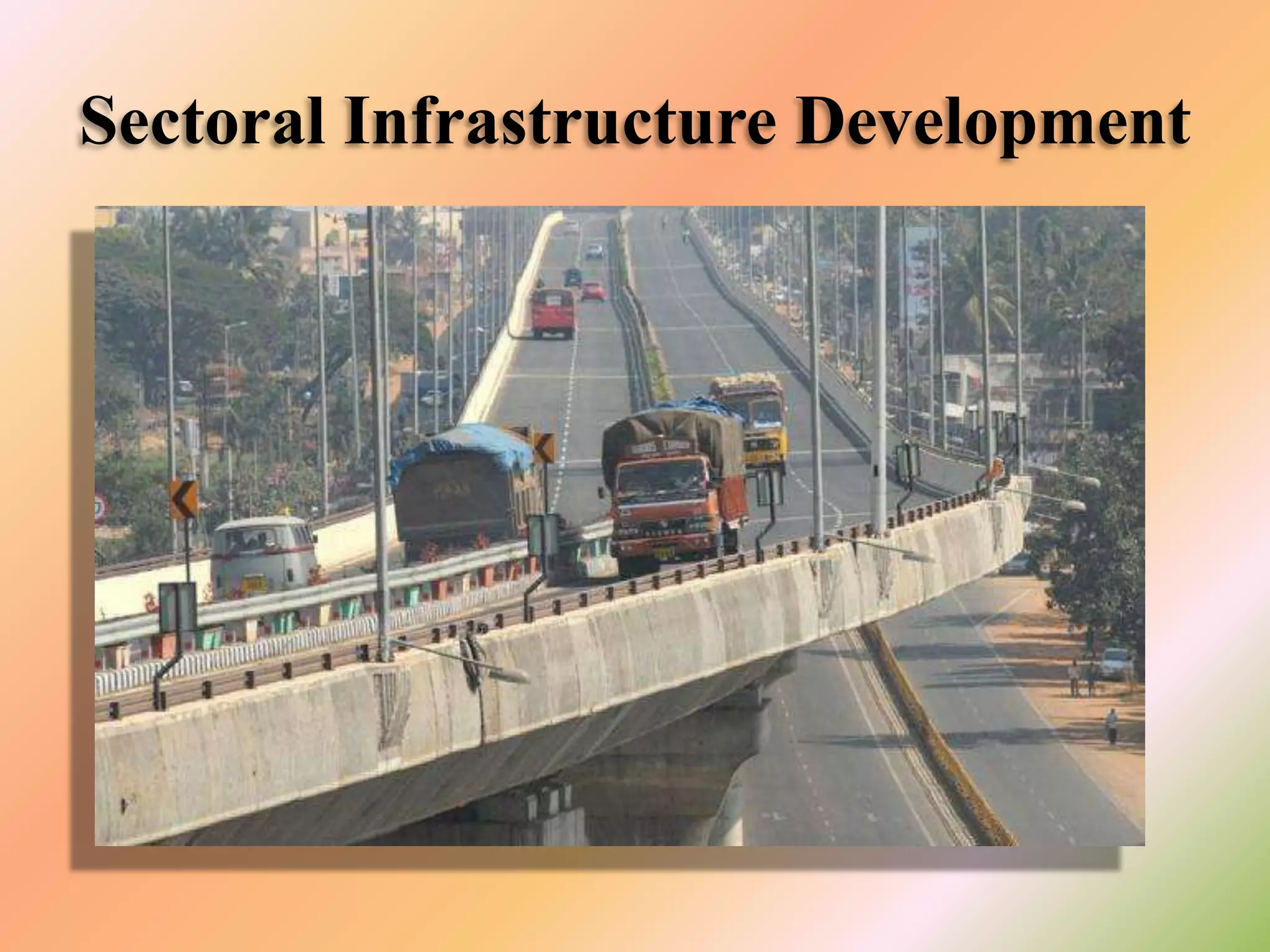 Sectoral Infrastructure Development | PPTX