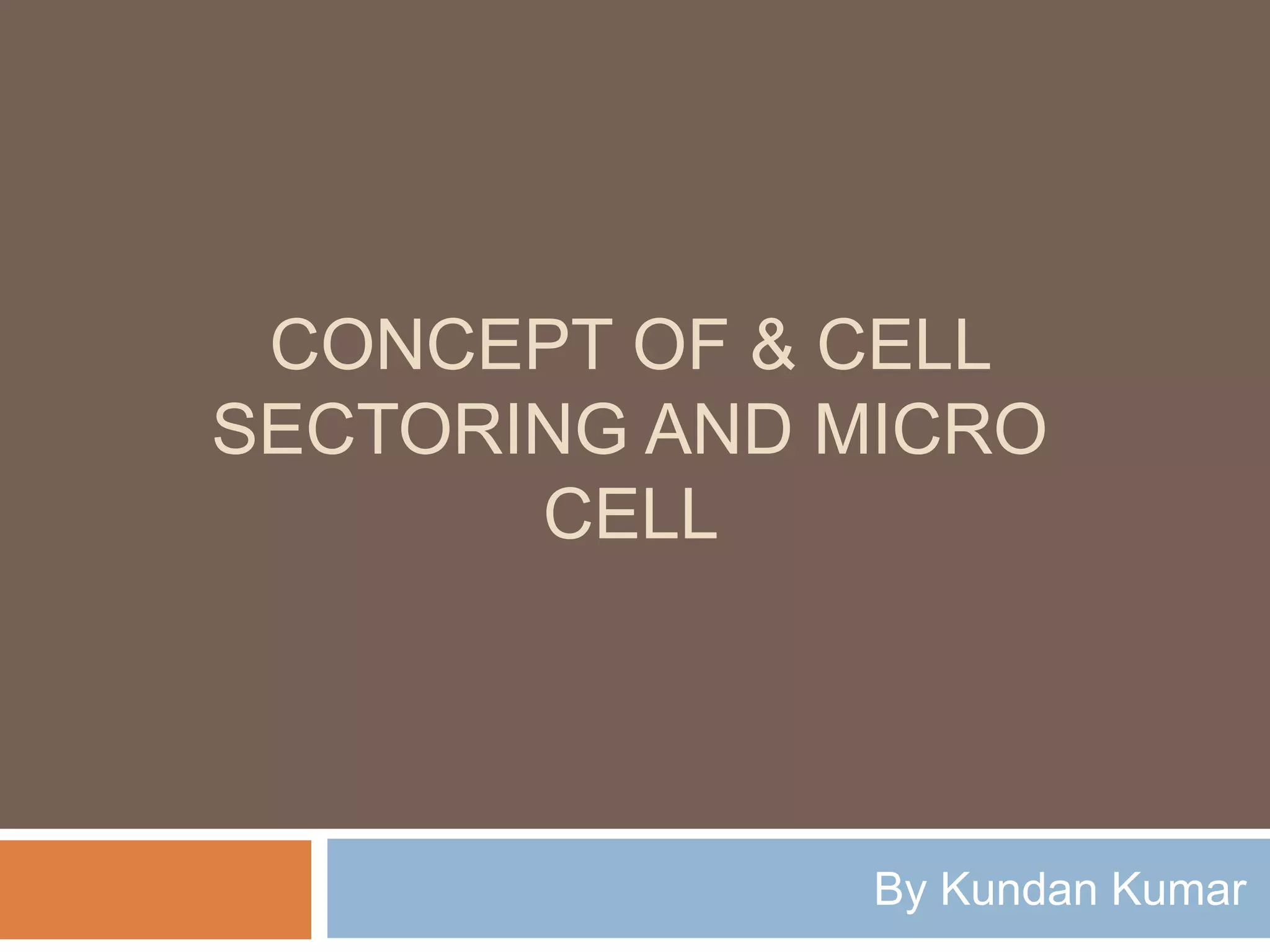 Concepts of & cell sectoring and micro cell | PPSX