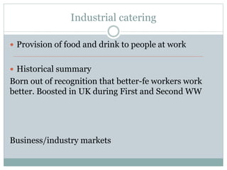 Sectors of foodservice industry | PPTX