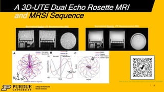 3D-UTE Rosette MRI and MRSI at UHF human (7T) and animal scanners (9.4T) using The (BART ...