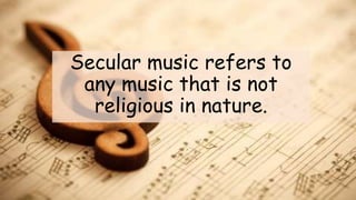 Secular Music | PPTX