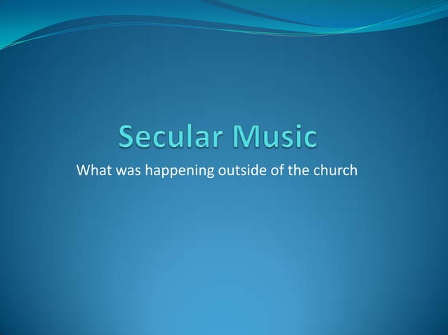Secular music and polyphony | PPTX | Classical Music | Music