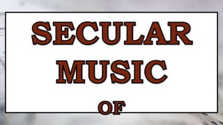SECULAR MUSIC_DEMO PPT.pptx