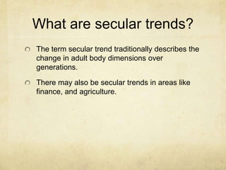 Secular trends[1] | PPTX