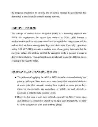 IEEE 2014 DOTNET NETWORKING PROJECTS Secure data-retrieval-for-decentralized-disruption-tolerant ...