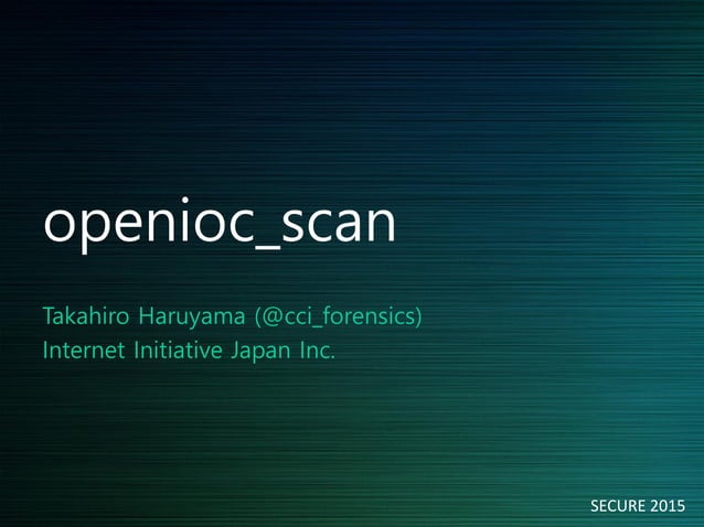 openioc_scan - IOC scanner for memory forensics | PPT