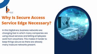 SECURE ACCESS SERVICE EDGE (SASE) bluechip-gulf | PPT