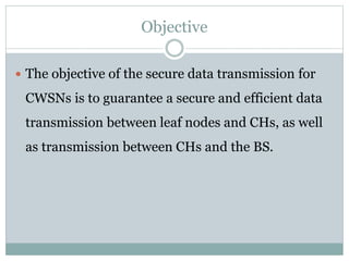 Secure and efficient data transmission for cluster based wireless sensor network | PPT