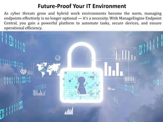 Secure and Simplify IT Management with ManageEngine Endpoint Central.pdf