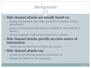 Secure application programming in the presence of side channel attacks ...