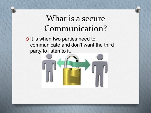 Secure communication | PPTX | Information and Network Security | Computing