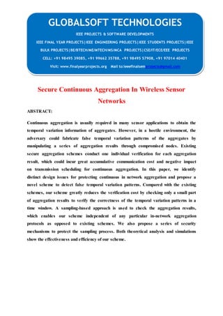 IEEE 2014 JAVA NETWORKING PROJECTS Secure continuous aggregation in wireless sensor networks | PDF