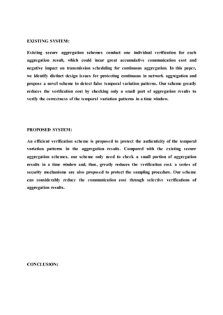 IEEE 2014 JAVA NETWORKING PROJECTS Secure continuous aggregation in wireless sensor networks | PDF