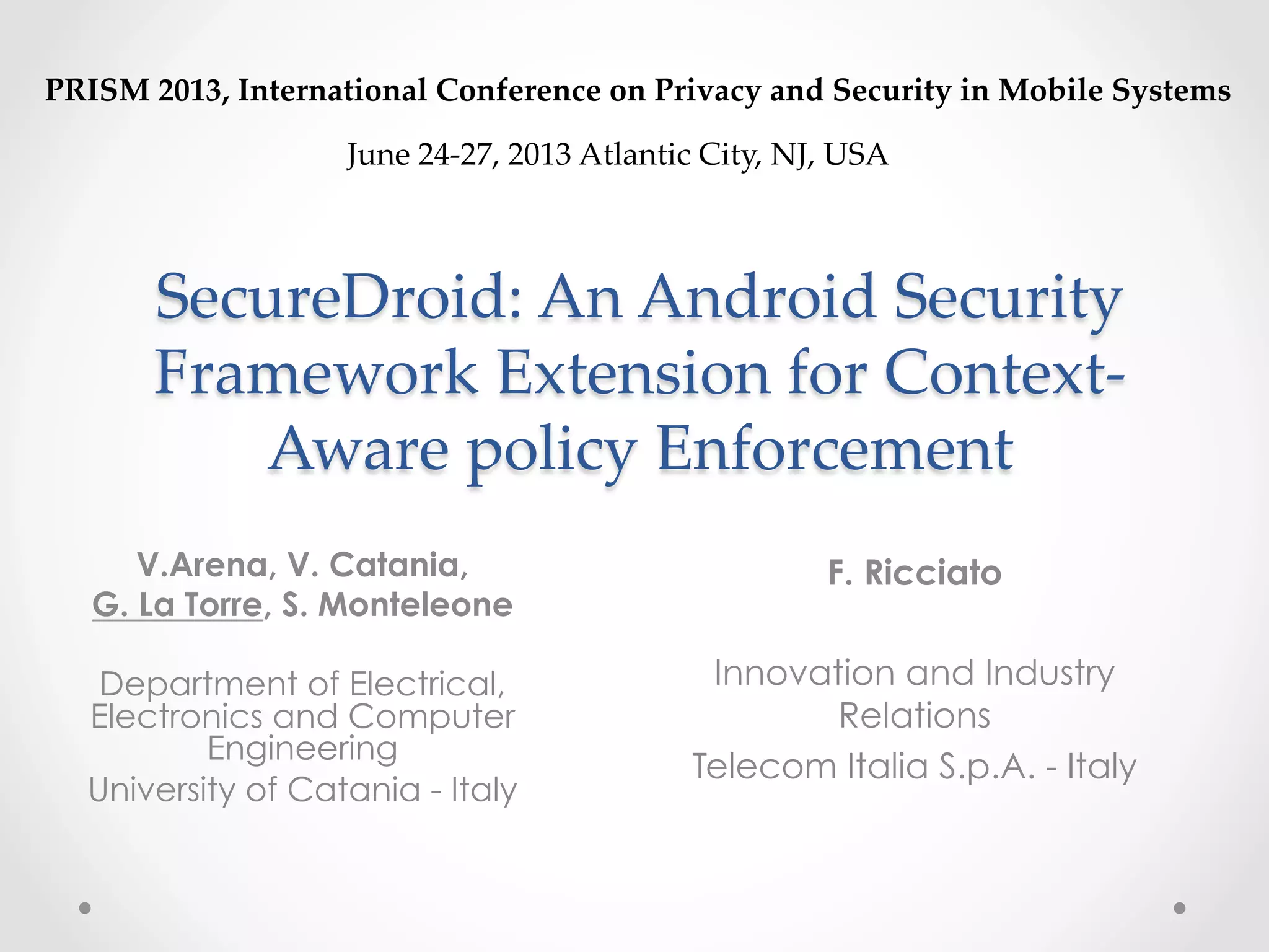 SecureDroid: An Android Security Framework Extension for Context-Aware policy Enforcement | PDF