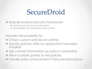 SecureDroid: An Android Security Framework Extension for Context-Aware policy Enforcement | PDF