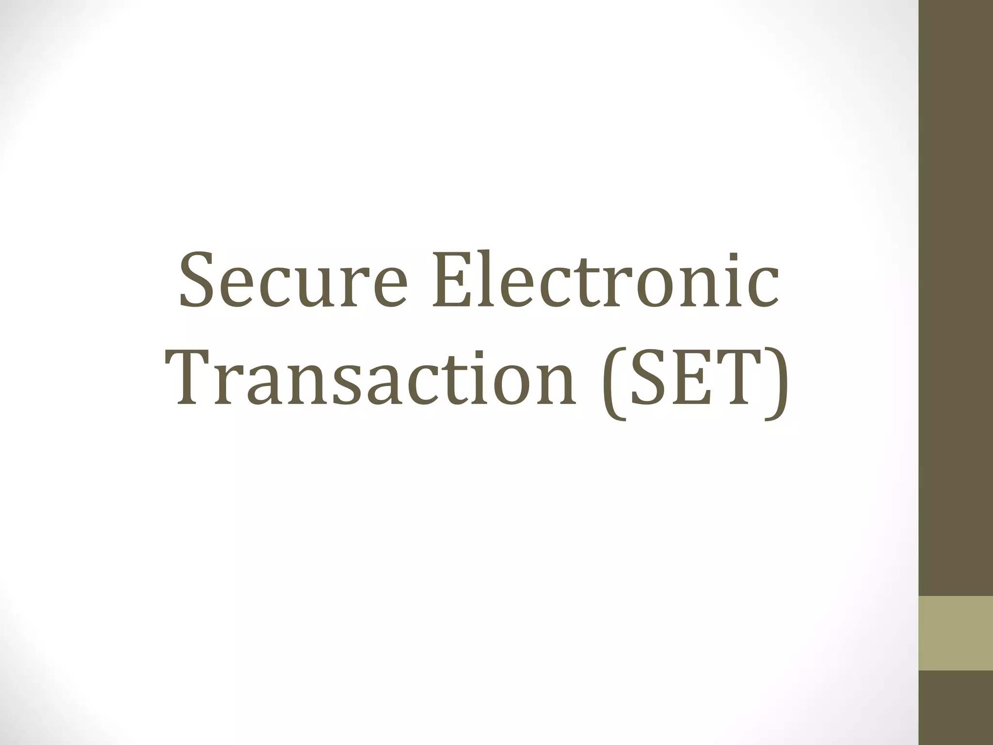 Secure electronic transactions (SET) | PPT