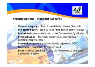 Secure identification cards raising the bar to duplication | PPT