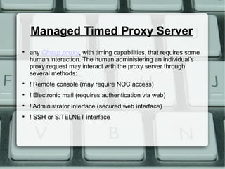 Securely managed and timed proxy server | PPT