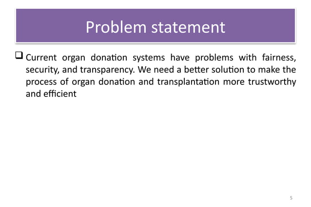 Secure Organ Donation Management Using Blockchainpptx