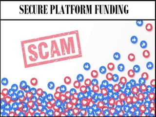 Secure Platform Funding Scamming Evidence | PPTX | Crime & Harmful Acts ...