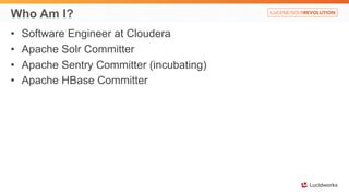 Secure Search - Using Apache Sentry to Add Authentication and Authorization Support to Solr ...