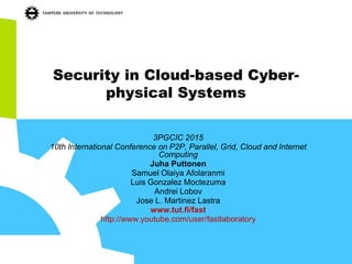 Security in Cloud-based Cyber-physical Systems | PPTX | Cloud Computing | Internet