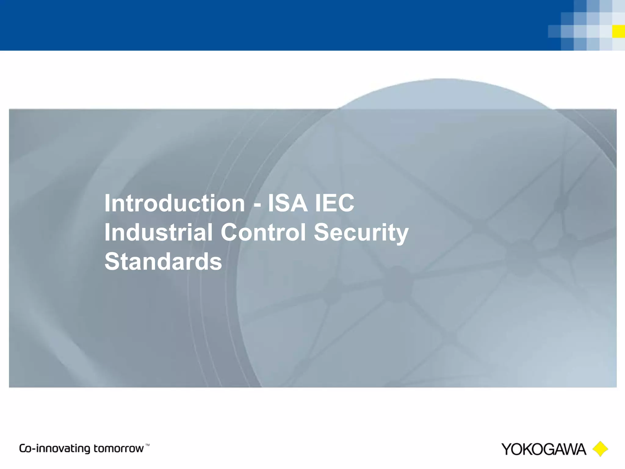 Secure Systems Security and ISA99- IEC62443 | PDF