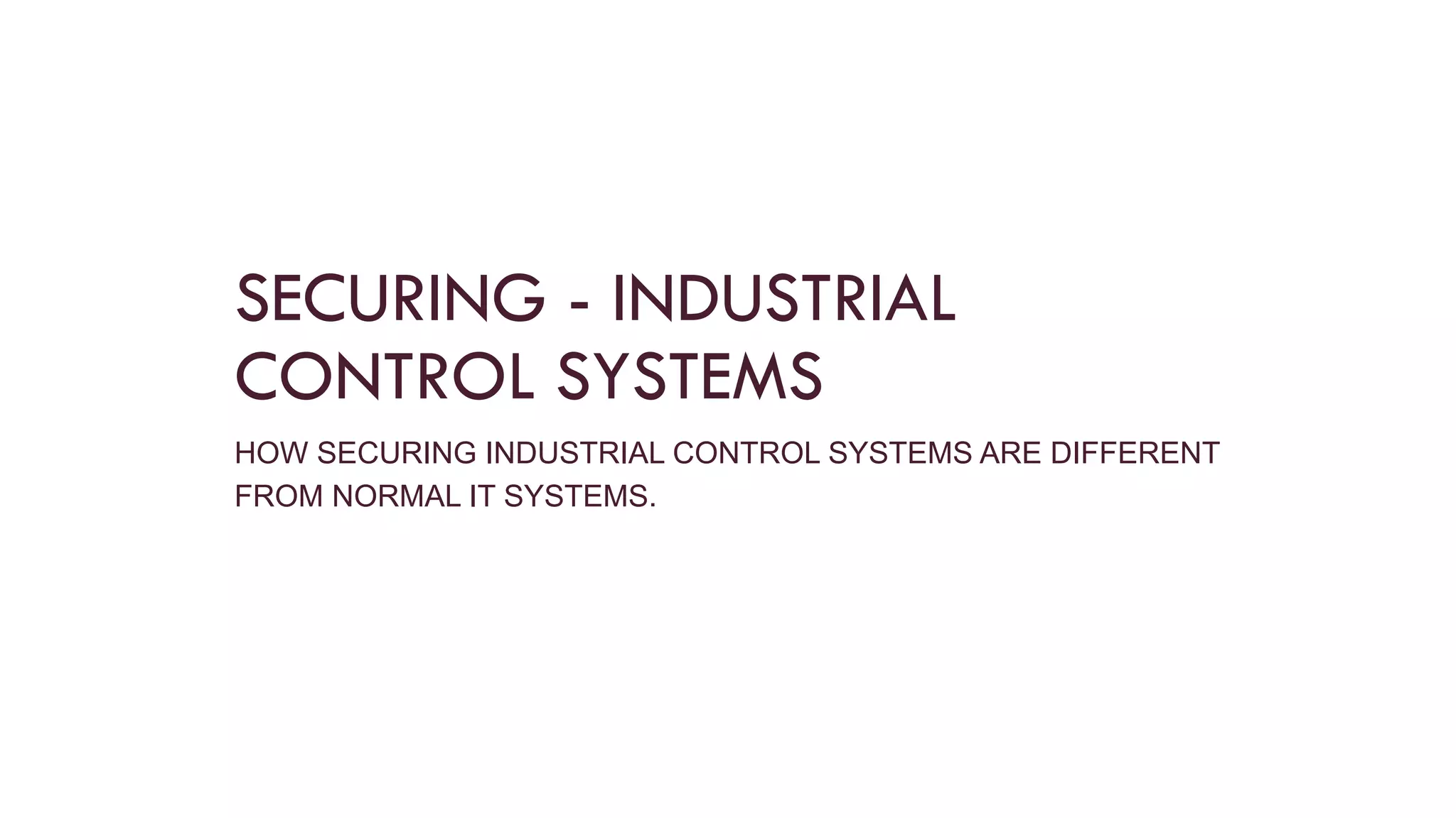 Securing Industrial Control System | PPT
