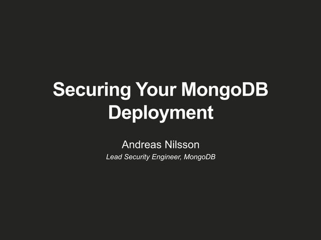 Securing Your Mongodb Deployment Ppt