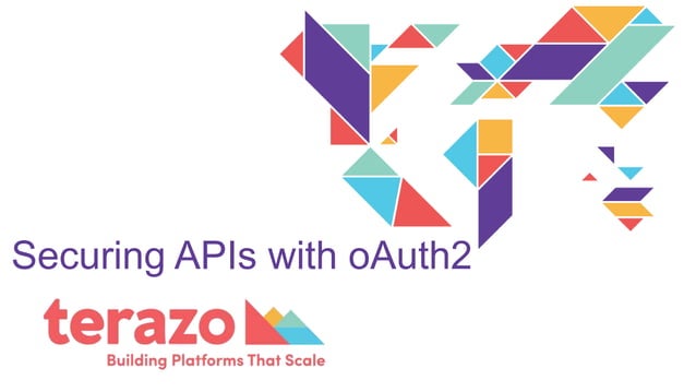 Securing Apis With Oauth2 Ppt