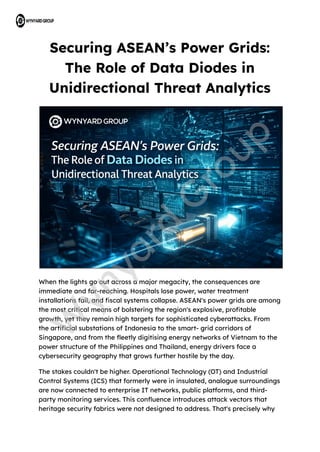 Securing ASEAN’s Power Grids_ The Role of Data Diodes in Unidirectional ...