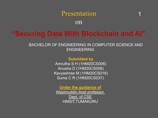Securing Data with Block chain and AI ppt | PPTX