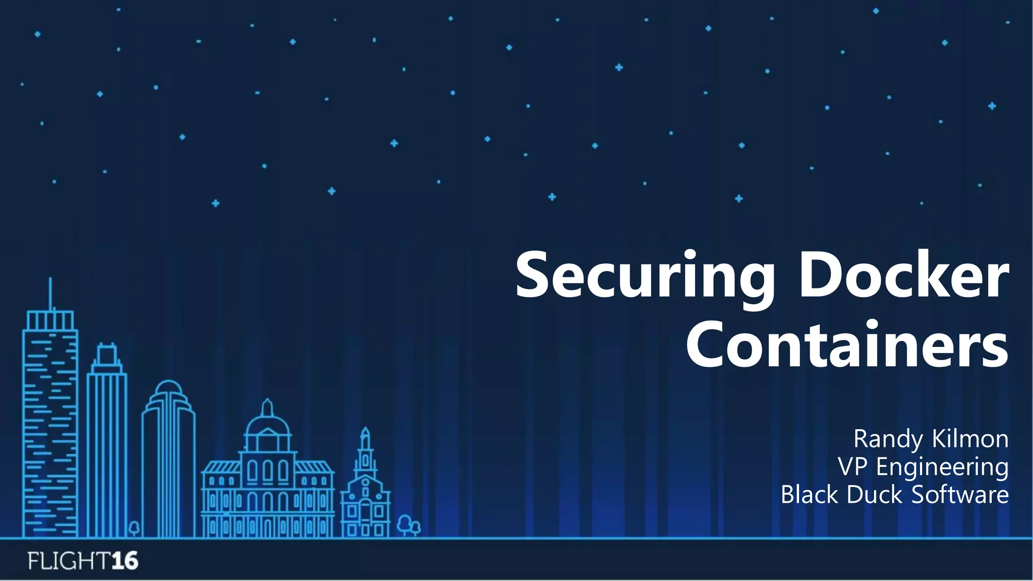 Securing Docker Containers Ppt