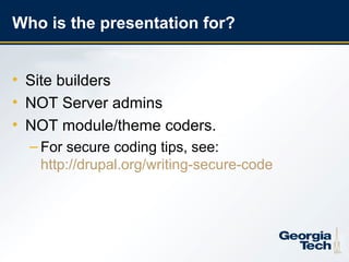 Securing Drupal 7: Do not get Hacked or Spammed to death! | PPT
