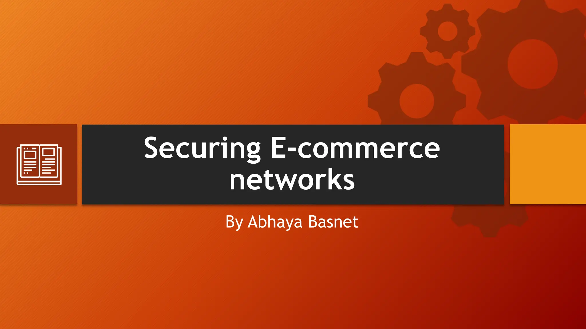 Securing E-commerce networks in MIS and E-Commerce | PPTX