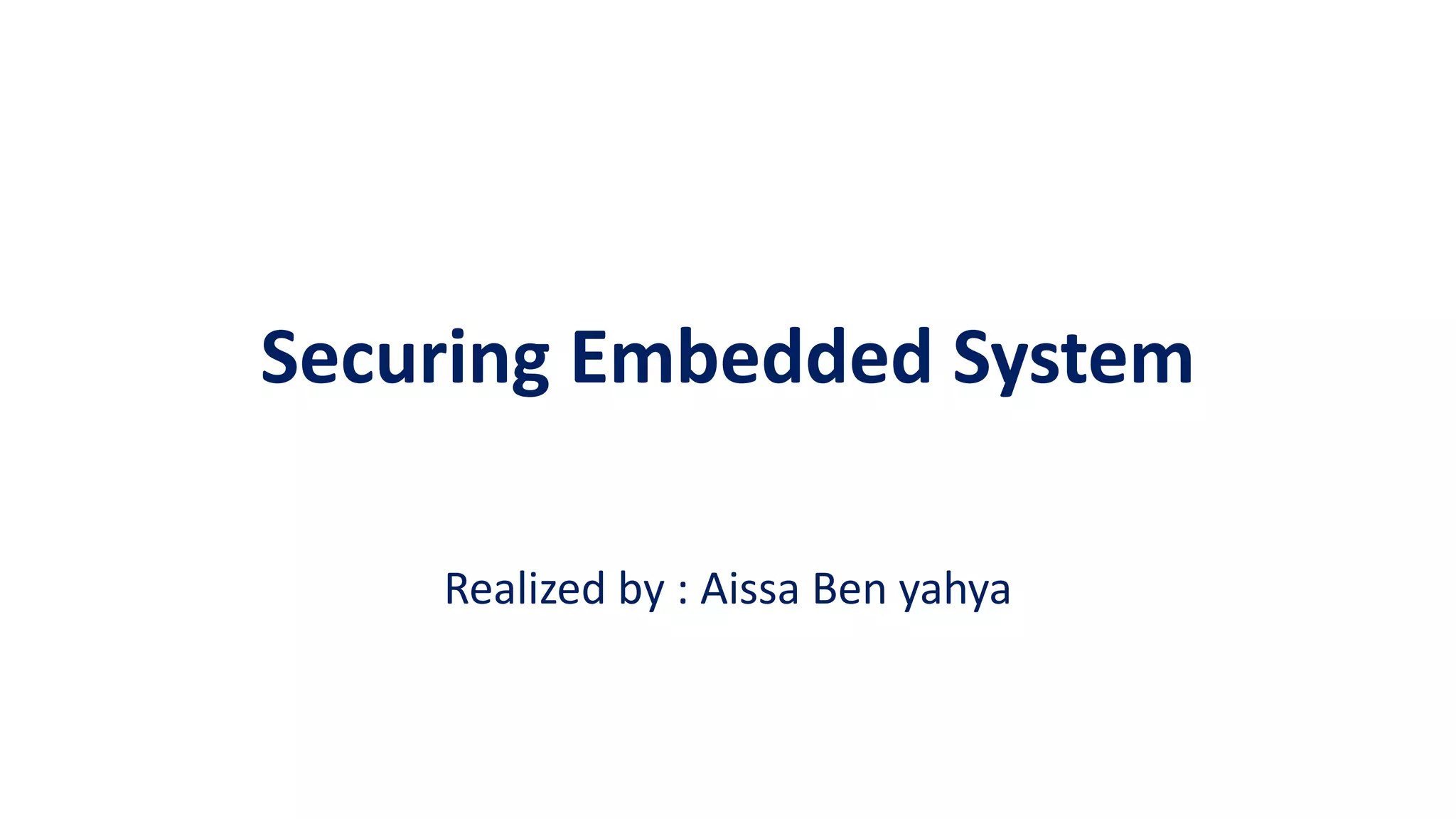 Securing embedded systems | PPTX | Computing | Technology & Computing