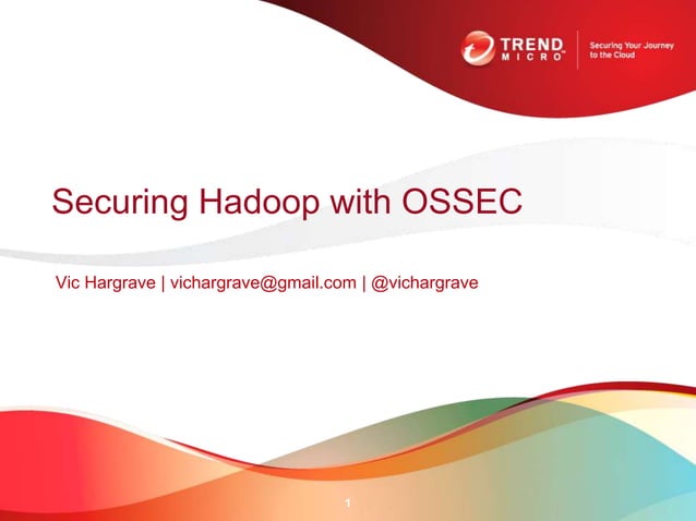 Securing Hadoop with OSSEC | PPT