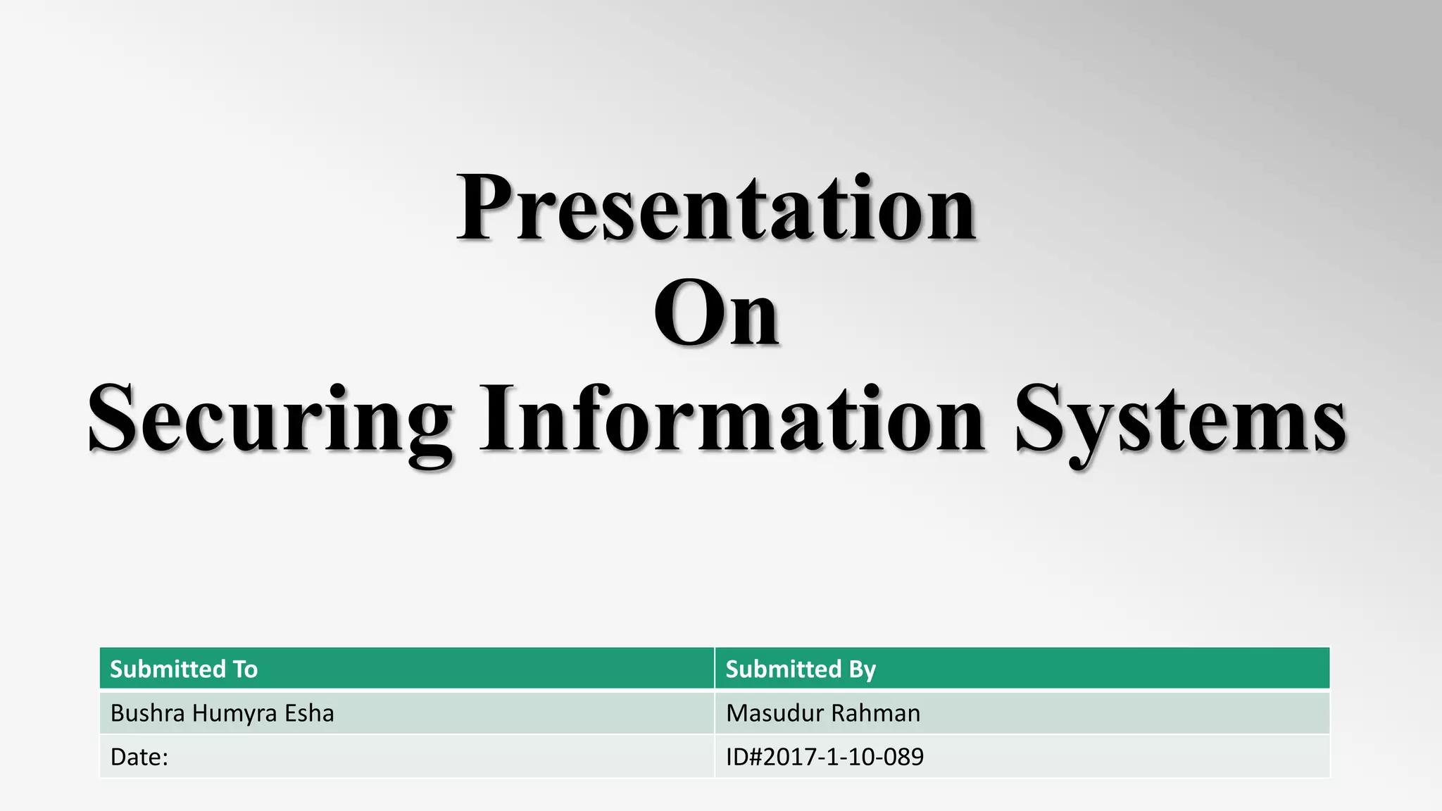 Securing information system (Management Information System) | PPT