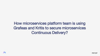 Securing microservices continuous delivery using grafeas and kritis | PPT