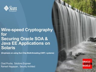 Wire-speed Cryptographic Acceleration for SOA and Java EE Security | PPT