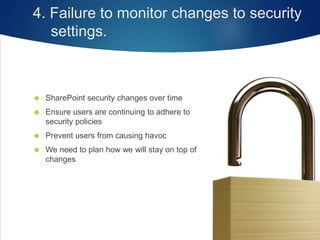 Securing SharePoint -- 5 SharePoint Security Essentials You Cannot Afford to Ignore | PPTX
