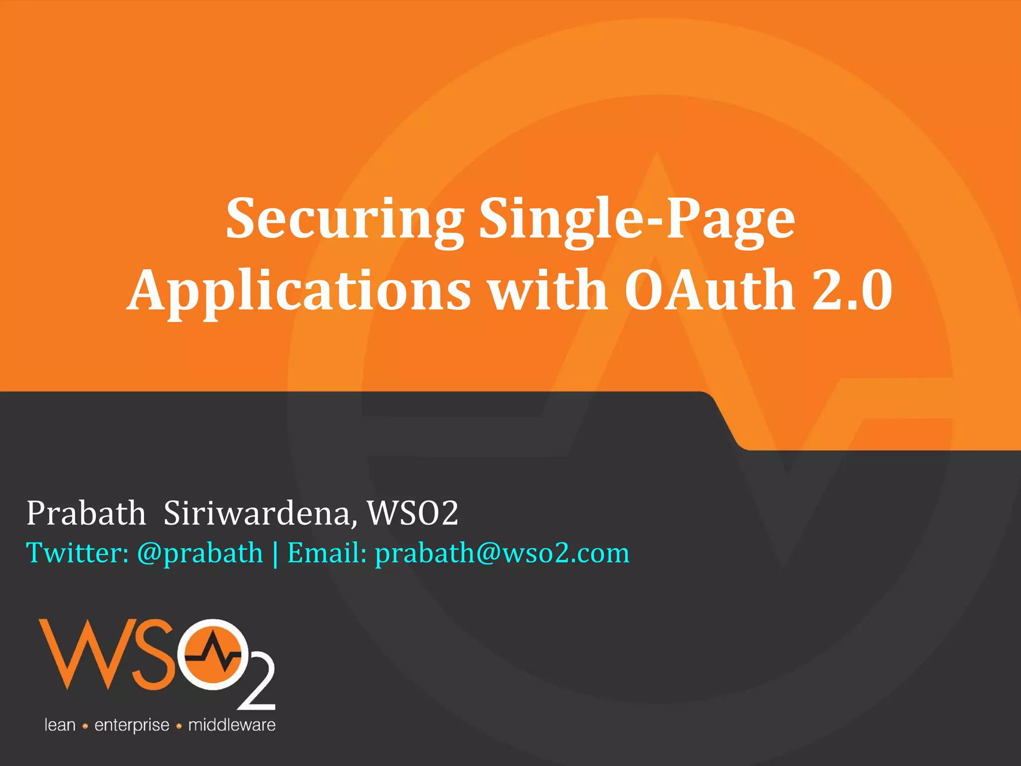 Securing Single-Page Applications with OAuth 2.0 | PDF | Internet | Computing