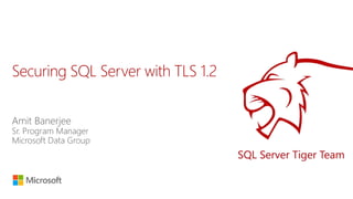 Securing SQL Server with TLS 1.2 | PPTX